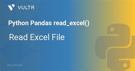 python pandas read excel read excel file vultr docs