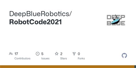 GitHub DeepBlueRobotics RobotCode2021