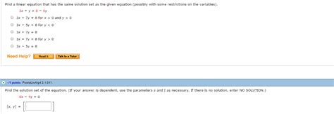 Solved Find A Linear Equation That Has The Same Solution Set Chegg Com