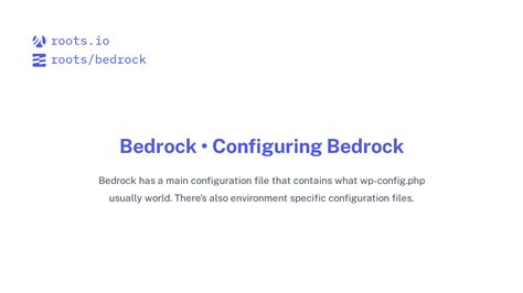 Configuring Bedrock Bedrock Docs Roots
