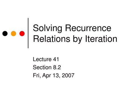 Ppt Solving Recurrence Relations By Iteration Powerpoint Presentation