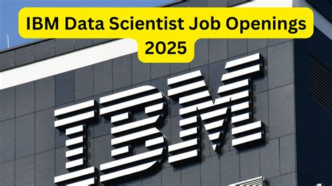 Ibm Data Scientist Job Openings 2025 The Ultimate Career Guide