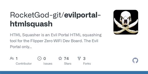 Github Rocketgod Git Evilportal Htmlsquash Html Squasher Is An Evil Portal Html Squashing