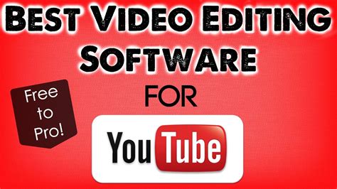 Top 8 Best Video Editing Software For Youtube Youtube