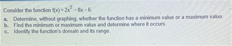 Solved Consider The Function Fx2x2 8x 6a ﻿determine