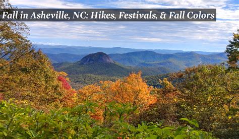 Fall In Asheville Nc Hikes Festivals And Colorsleaves