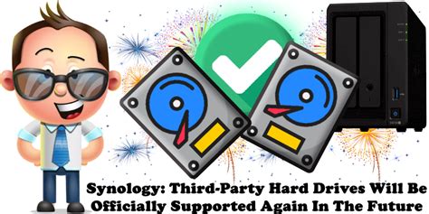 Synology Third Party Hard Drives Will Be Officially Supported Again In The Future Marius Hosting