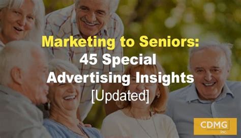 Marketing To Seniors 45 Special Advertising Insights Updated