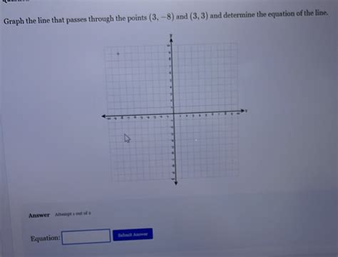 solved graph the line that passes through the points 3 8 and 3 3