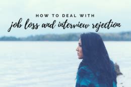 How To Deal With Job Loss And Interview Rejection Panash Passion