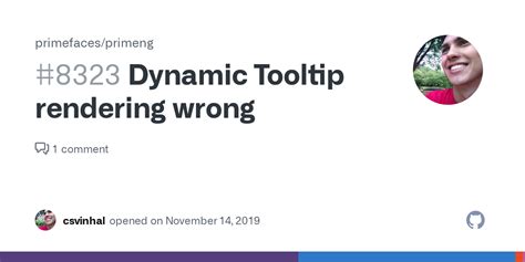 Dynamic Tooltip Rendering Wrong · Issue 8323 · Primefacesprimeng · Github