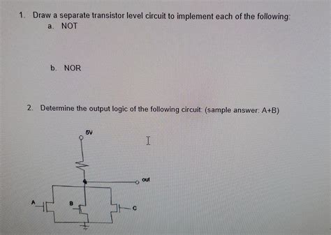 Solved 1 Draw A Separate Transistor Level Circuit To