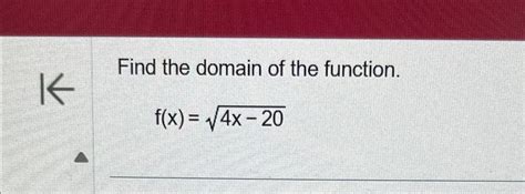 solved find the domain of the function f x 4x 202