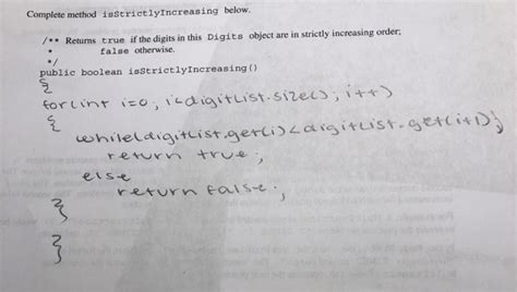 Solved Complete Method IsstrictlyIncreasing Below Returns Chegg