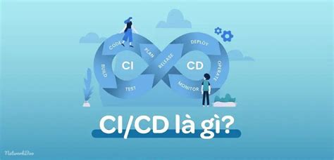 CI CD là gì Tại sao CI CD lại quan trọng trong DevOps NETWORKBOO Computer Tips Tricks