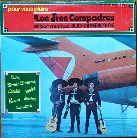 Los Tres Compadres ‎ Los Tres Compadres Et Leur Musique Sud Américain Le 33 45