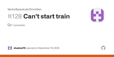 Cant Start Train · Issue 128 · Vectorspacelab Omnigen · Github