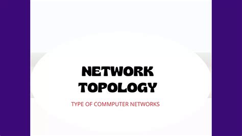 Types Of Computer Network Topologies Explained Ppt