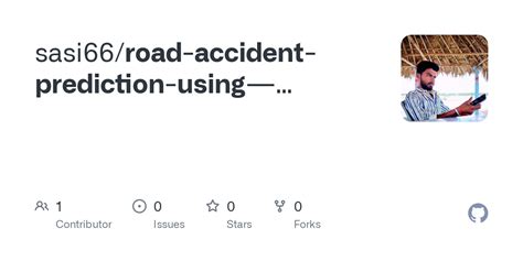 Github Sasi66 Road Accident Prediction Using Machine Learning