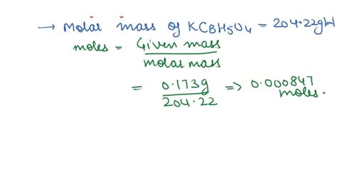 Calculate The Molarity Of A Solution Prepared By Dissolving 0 173 G Of KHP In Enough Water To