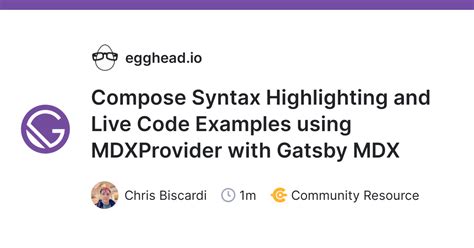 Compose Syntax Highlighting And Live Code Examples Using Mdxprovider With Gatsby Mdx