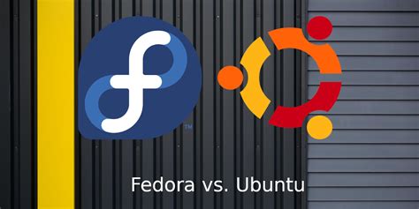 Fedora Vs Ubuntu Which One S For You Make Tech Easier