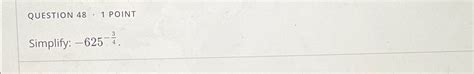 Solved QUESTION POINTSimplify Chegg Com