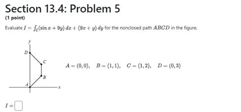 Solved Section Problem Point Evaluate Chegg