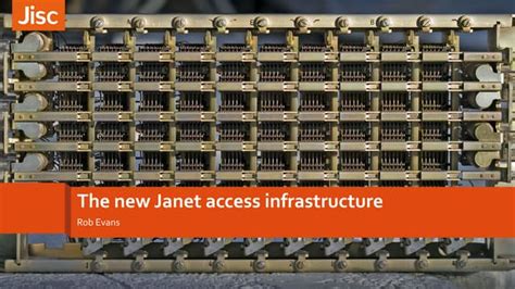 the new janet access infrastructure ppt