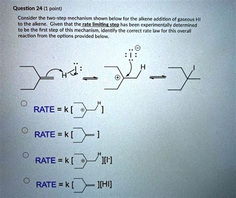 SOLVED Question 24 1 Point Consider The Two Step Mechanism Shown Below For The Alkene
