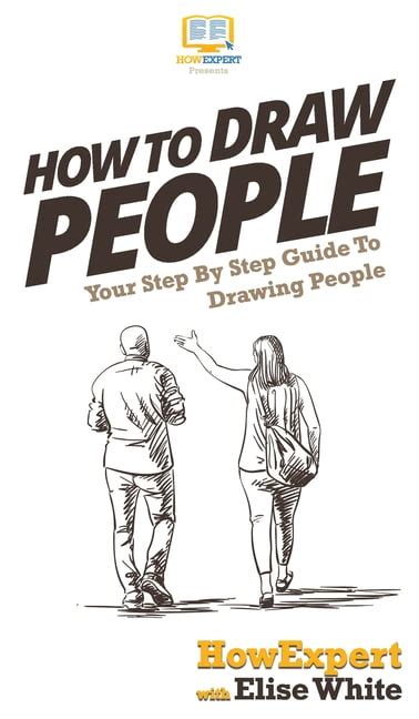 how to draw people your step by step guide to drawing people hardcover walmart business