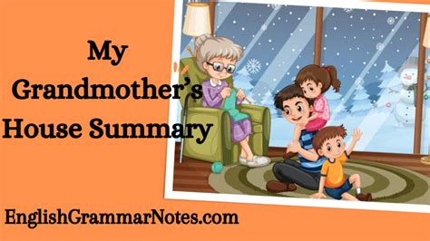 My Grandmothers House Summary English Grammar Notes