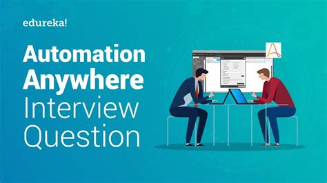 Top 50 Automation Anywhere Interview Questions Robotic Process Automation Training Edureka