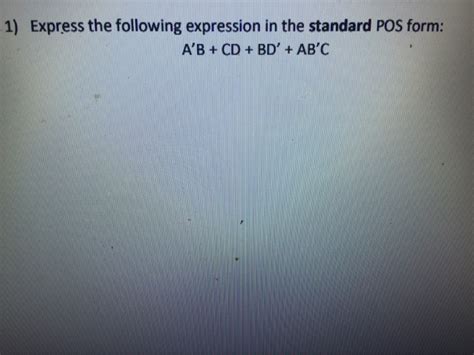 Solved 1 Express The Following Expression In The Standard