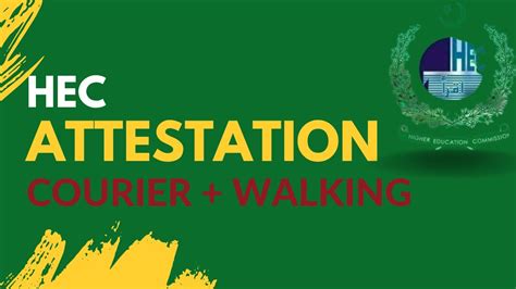 How To Attest Your Degree From Hec Courier Vs Urgent Walking Attestation Step By Step