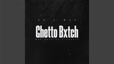 Ghetto Bxtch Youtube