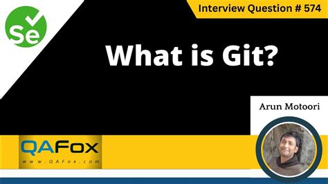 What Is Git Selenium Interview Question 574 Youtube