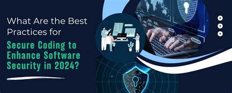 Best Practices For Secure Coding Protecting Your Software In 2024