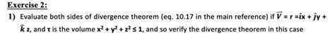 Solved Exercise Evaluate Both Sides Of Divergence Chegg