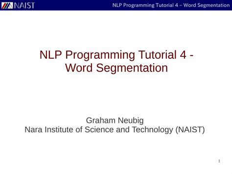 Pdf Nlp Programming Tutorial 4 Word Segmentation Nlp Programming Pdf Nlp Programming Tutorial 4 Word Segmentation Nlp Programming