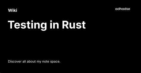 Testing In Rust Wiki
