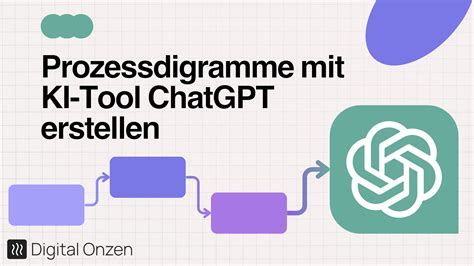 Prozessdiagramme Mit Chatgpt Erstellen Guide