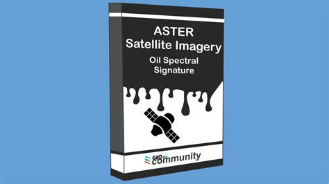 Aster Satellite Imagery Oil Spectral Signature