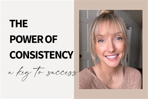 The Power Of Consistency A Key To Success In Life And Business Mindy