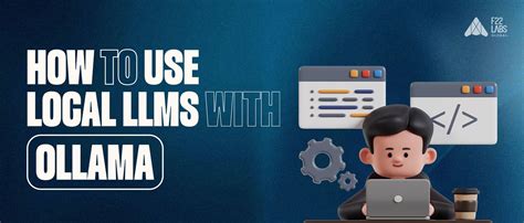 How To Use Local Llms With Ollama A Complete Guide