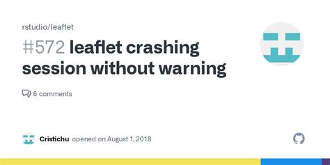 Leaflet Crashing Session Without Warning Issue Rstudio Leaflet Github