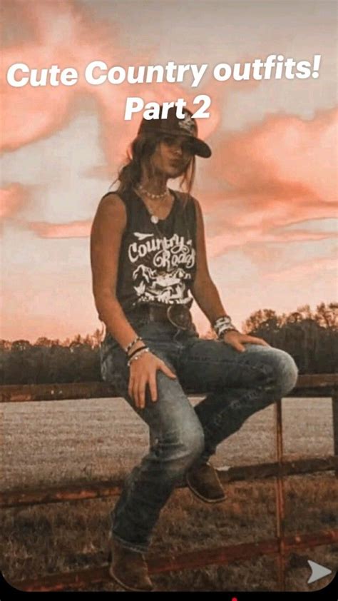 Cute Country Outfits Part 2 Cute Country Outfits Country Outfits