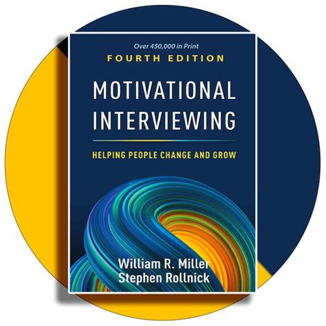 Motivational Interviewing: Helping People Change and Grow (A | Inspire ...