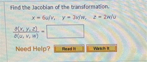Solved Find The Jacobian Of The Transformation Chegg Com