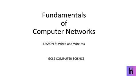 Wired And Wireless Networks Lesson Slides Teaching Resources